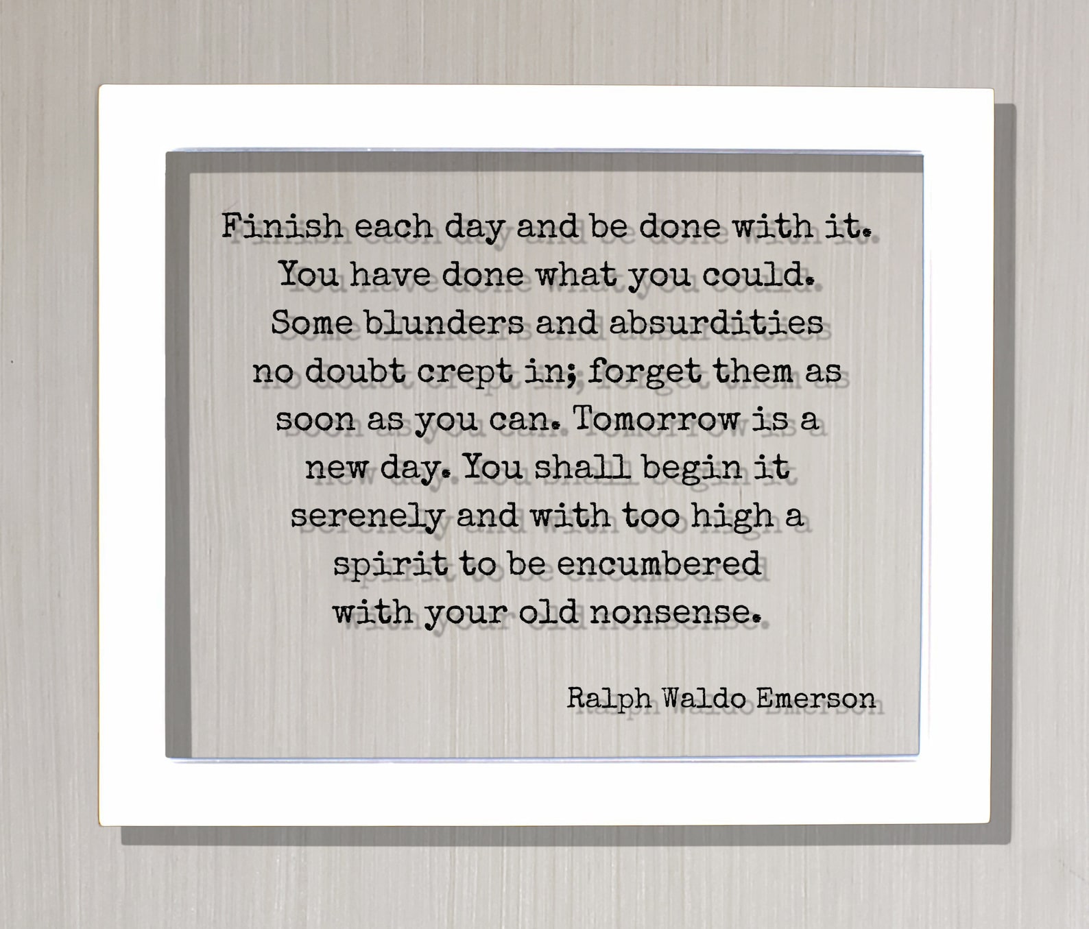 Ralph Waldo Emerson Finish Each Day and Be Done With It You - Etsy
