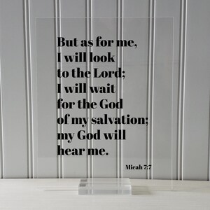 Micah 7:7 - but as for Me I Will Look to the Lord I Will Wait for the ...