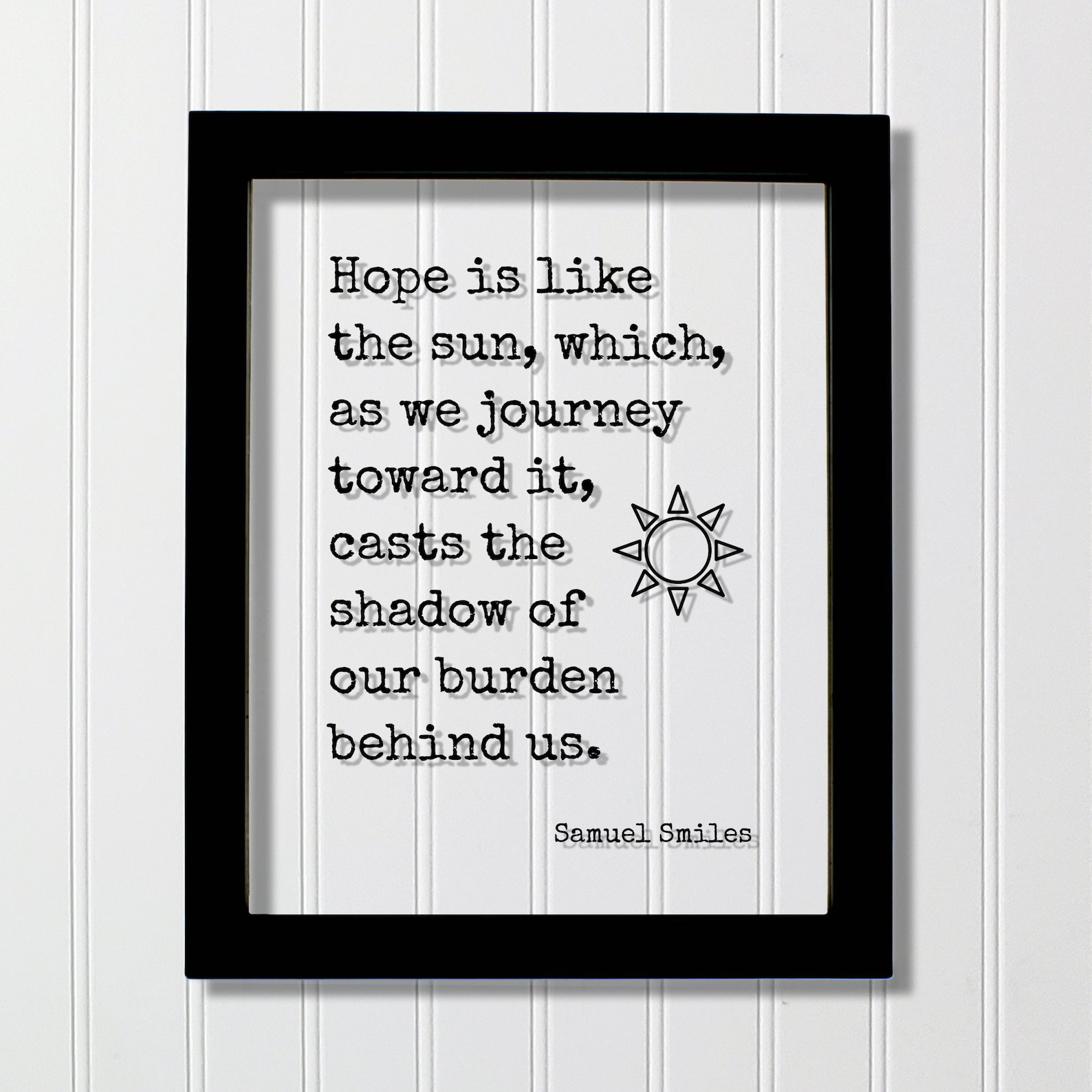 Samuel Smiles Floating Quote Hope is Like the Sun Which as We Journey ...