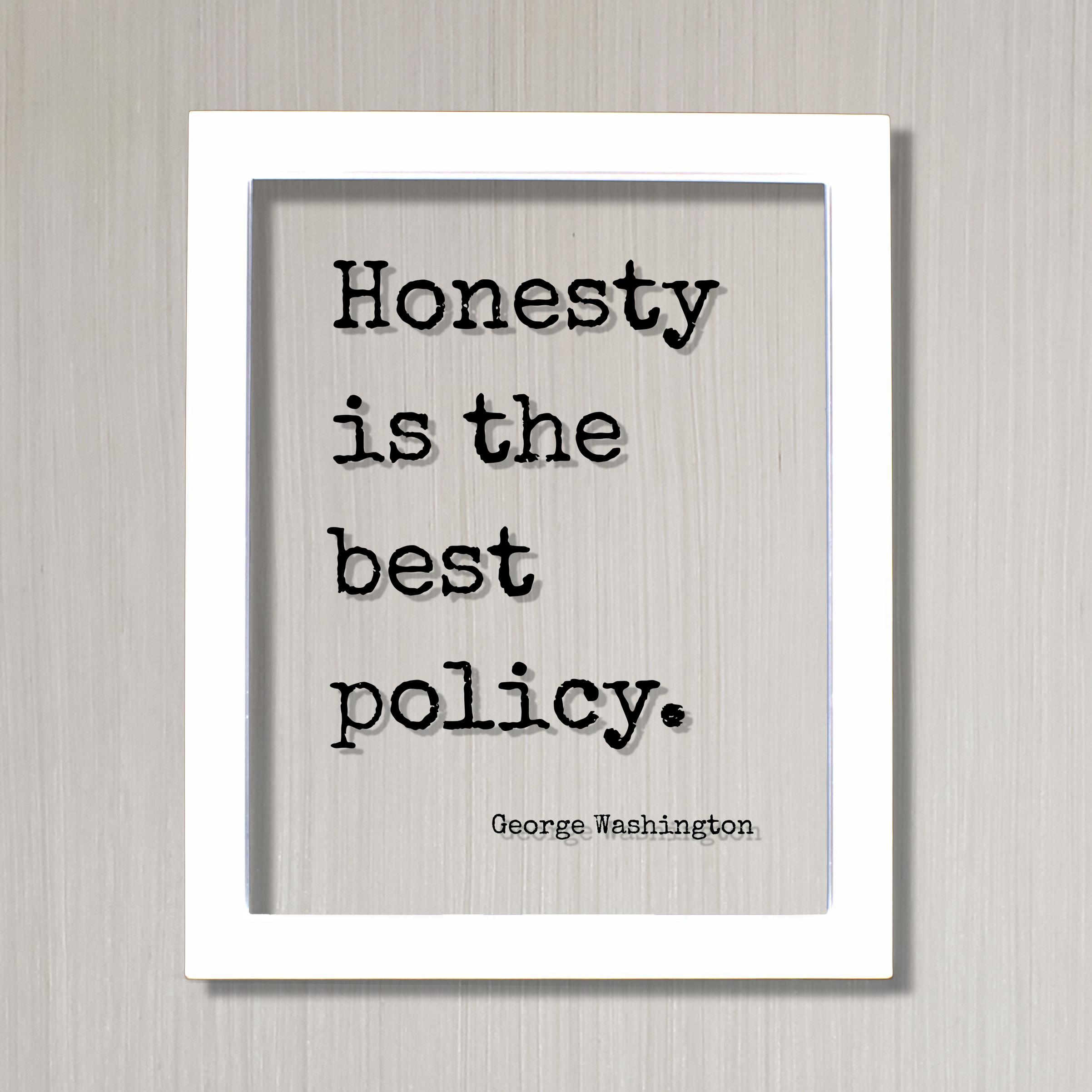 George Washington - Honesty is the Best Policy - Floating Quote ...
