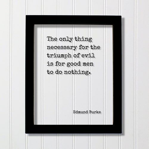 Edmund Burke Floating Quote the Only Thing Necessary for | Etsy
