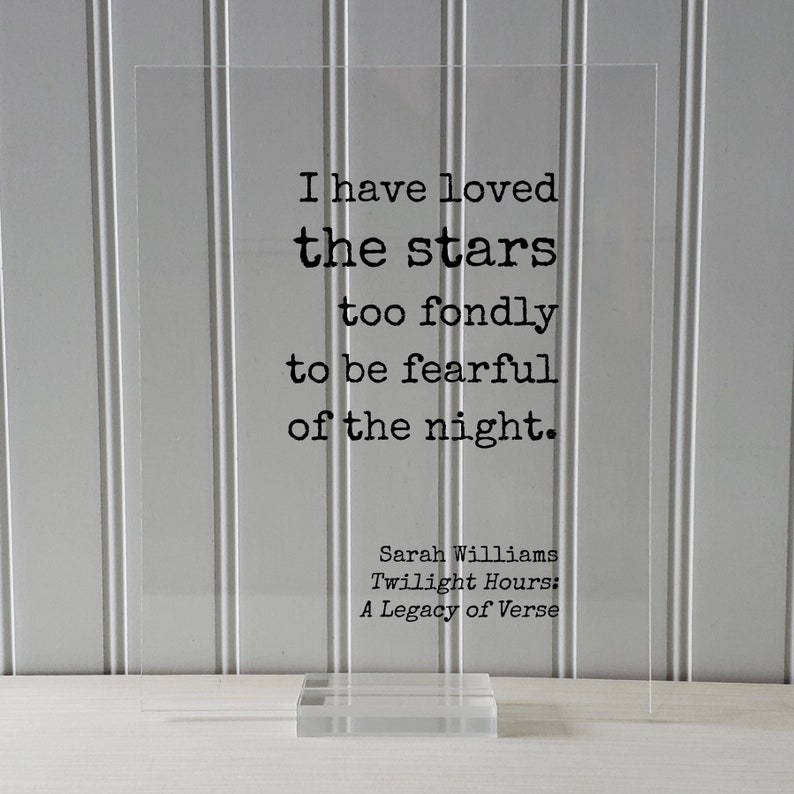 Sarah Williams Floating Quote I Have Loved the Stars Too - Etsy