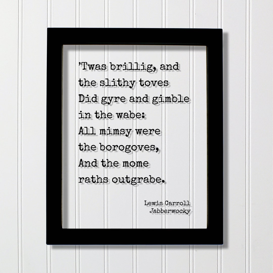 Lewis Carroll - Jabberwocky - Floating Quote - Twas Brillig and the ...