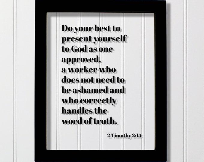 2 Timothy 2:15 - Do Your Best to Present Yourself to God as One ...