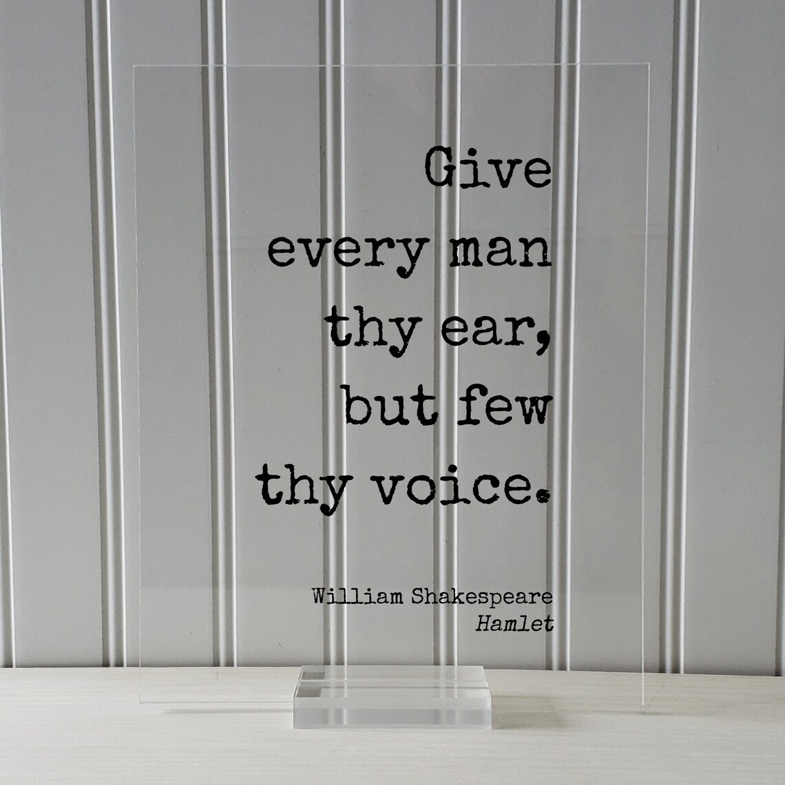 William Shakespeare - Floating Quote - Hamlet - Give Every Man Thy Ear ...