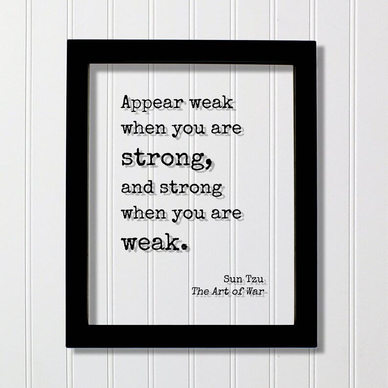Sun Tzu the Art of War Floating Quote Appear Weak When - Etsy