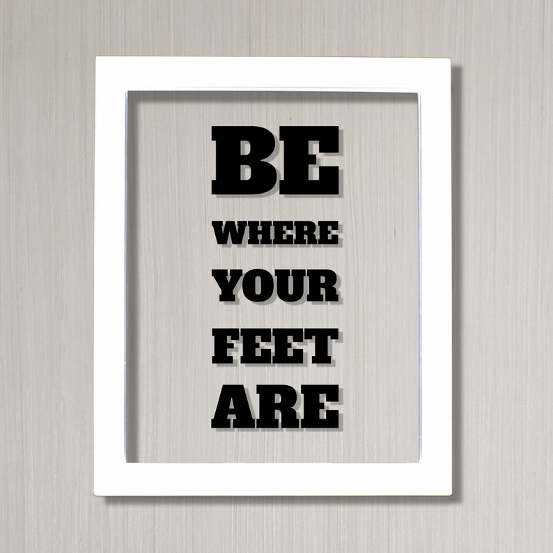 Be Where Your Feet Are Floating Quote Seize the Day - Etsy