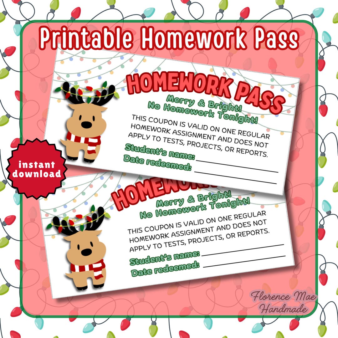 Christmas Classroom Printable - Homework Pass - Instant Digital ...