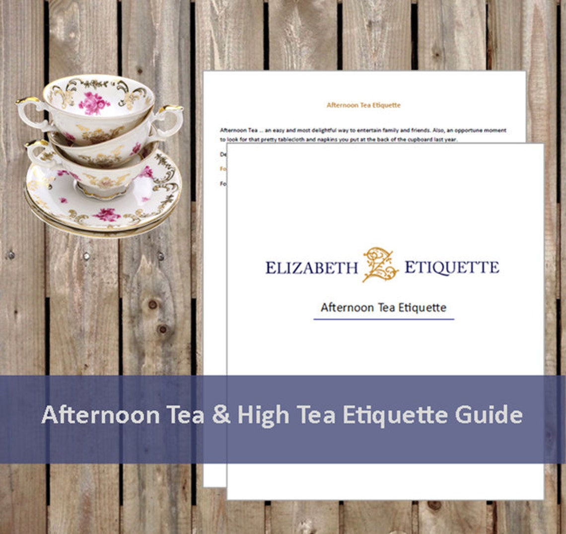 Afternoon Tea & High Tea Etiquette Guide, Tea Drinker, Tea Lovers ...