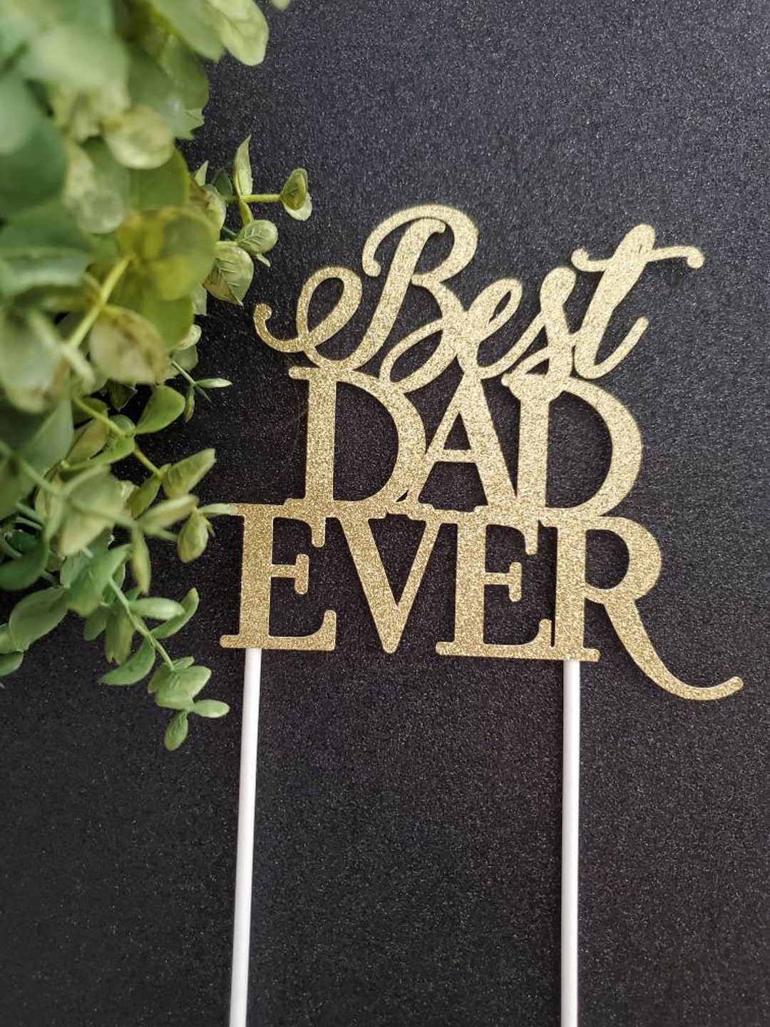 Fathers Day Cake Topper-best Dad Ever Cake Topper-dad Cake Topper ...