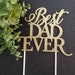 Fathers Day Cake Topper-best Dad Ever Cake Topper-dad Cake - Etsy