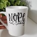 Nope Not Today Mug-not Today Coffee Mug-mom Coffee Mug-funny Coffee Mug ...