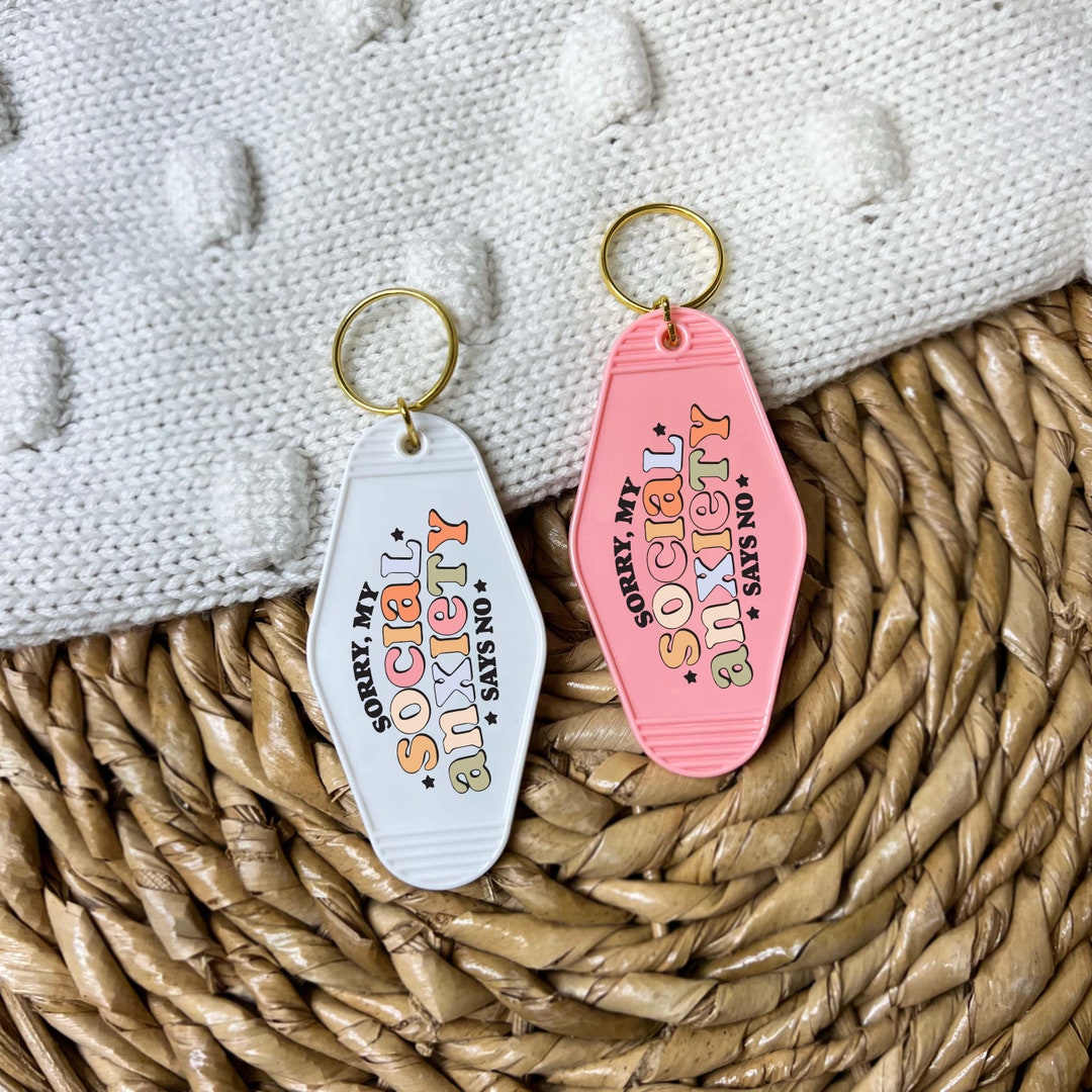 Sorry My Social Anxiety Says No Motel Keychain | Vintage Inspired ...