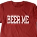 Beer Shirt, Beer Gift, Beer Me, Funny Shirts, Gift for Him, and Her ...