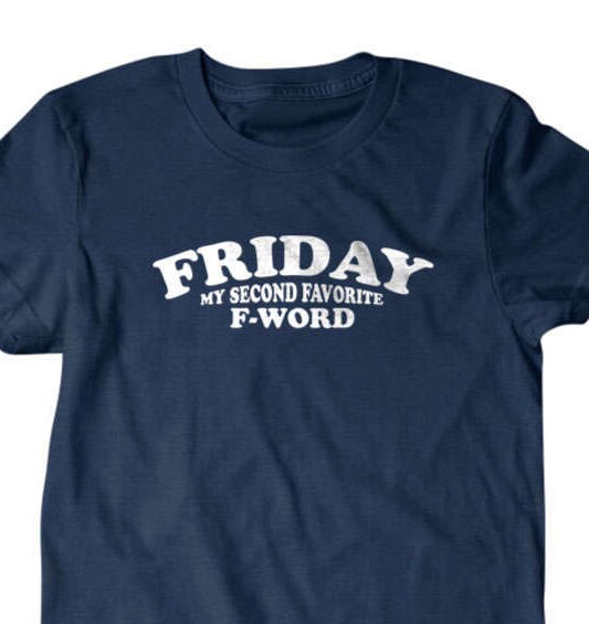 Friday T-shirt My Second Favorite F Word Funny T Shirts for - Etsy
