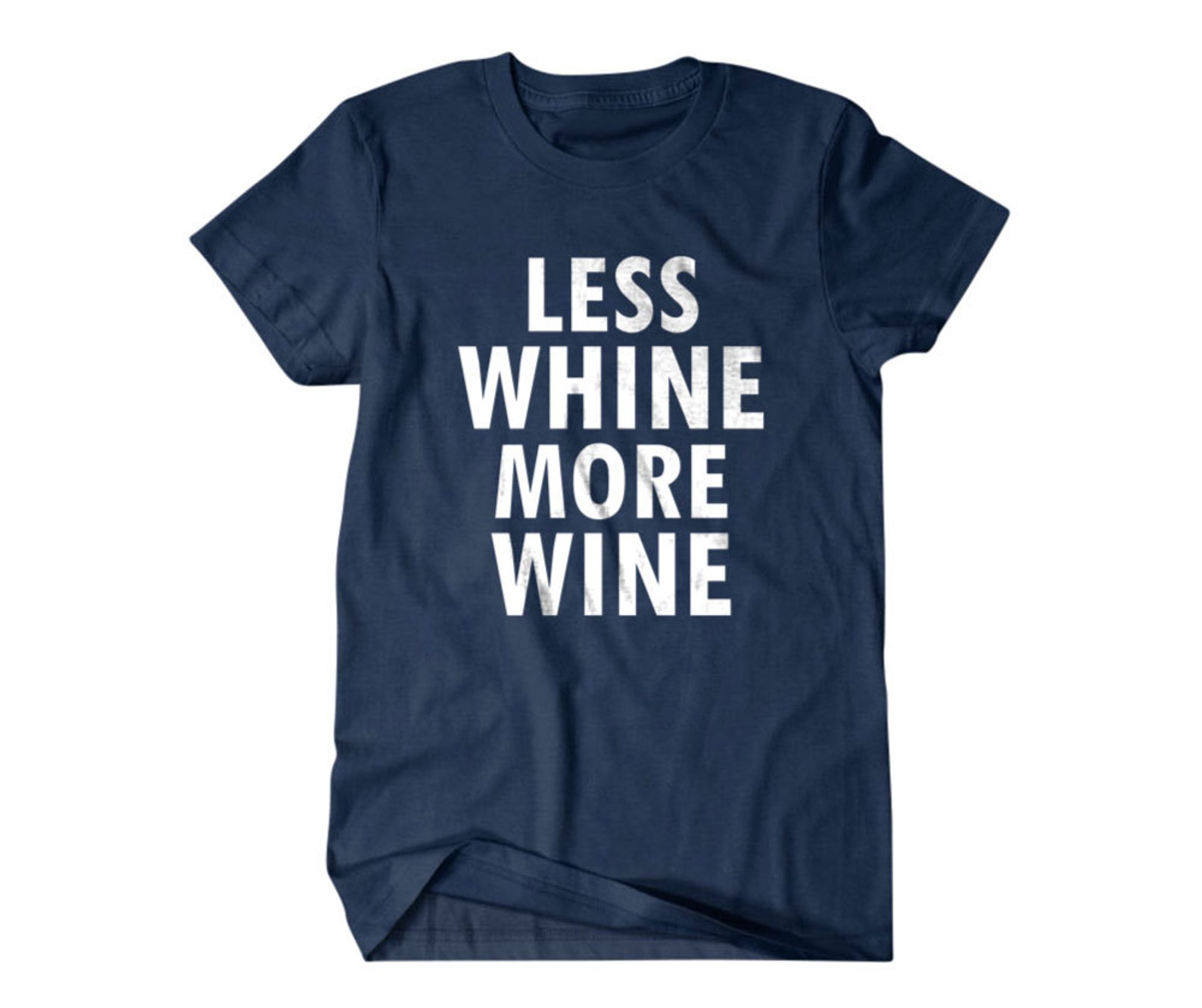 Wine T Shirt Less Whine More Wine T-shirt Funny T Shirt - Etsy