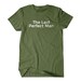 The Last Perfect Man T-shirt Funny Tshirts Gifts for Dad - Etsy