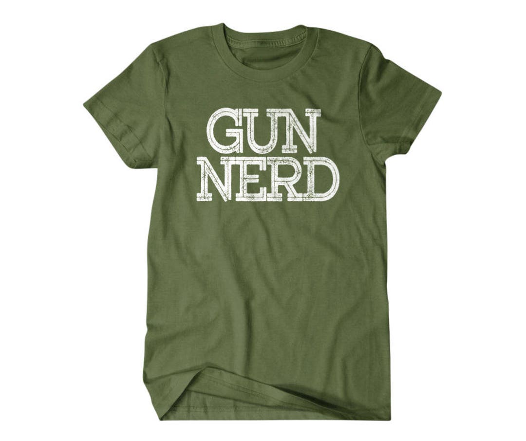 Gun Shirt, Gun Lpver Gift, Gun Nerd - Funny Shirts, Gifts for Him, and ...