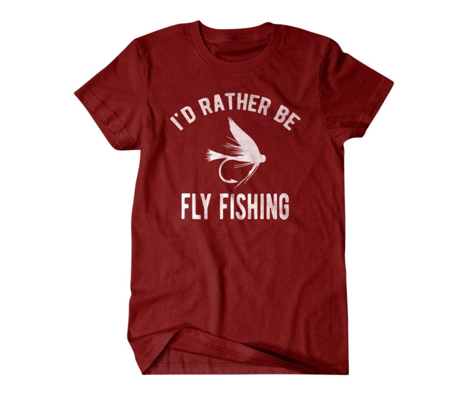 Fly Fishing Shirt Fishing Gift I'd Rather Be Fly | Etsy