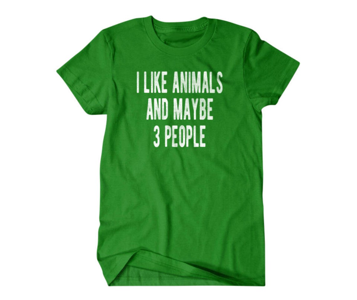 Animal Lover Shirt, Animal Gift, Animal Shirt, Hilarious Shirts for ...