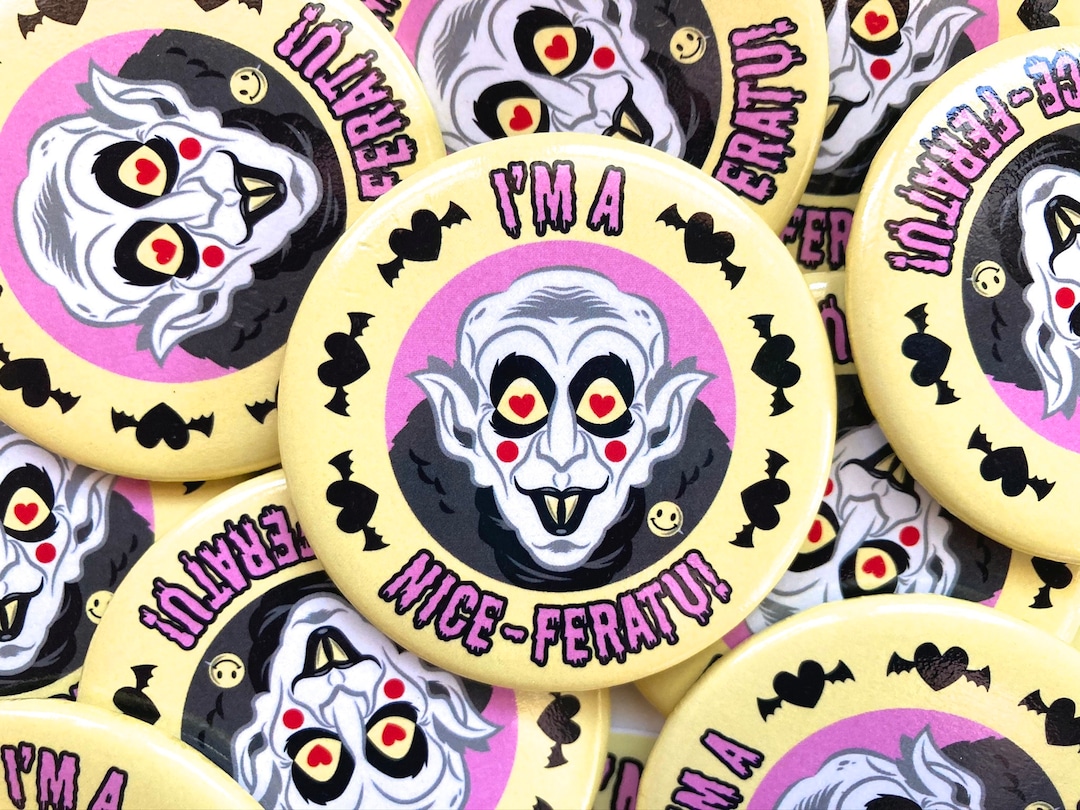 I'm A Nice-feratu! Nosferatu Vampire Funny Pinback Button/badge | Retro ...