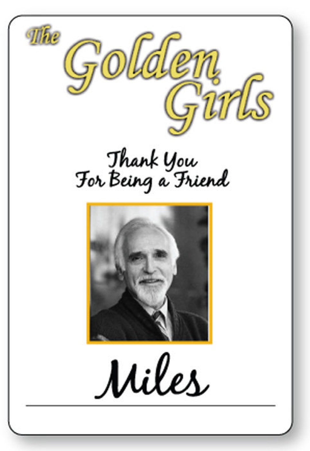 MILES From The GOLDEN GIRLS Name Badge Tag Pin Fastener Etsy miles-from-the-golden-girls-name-badge-tag-pin-fastener-etsy