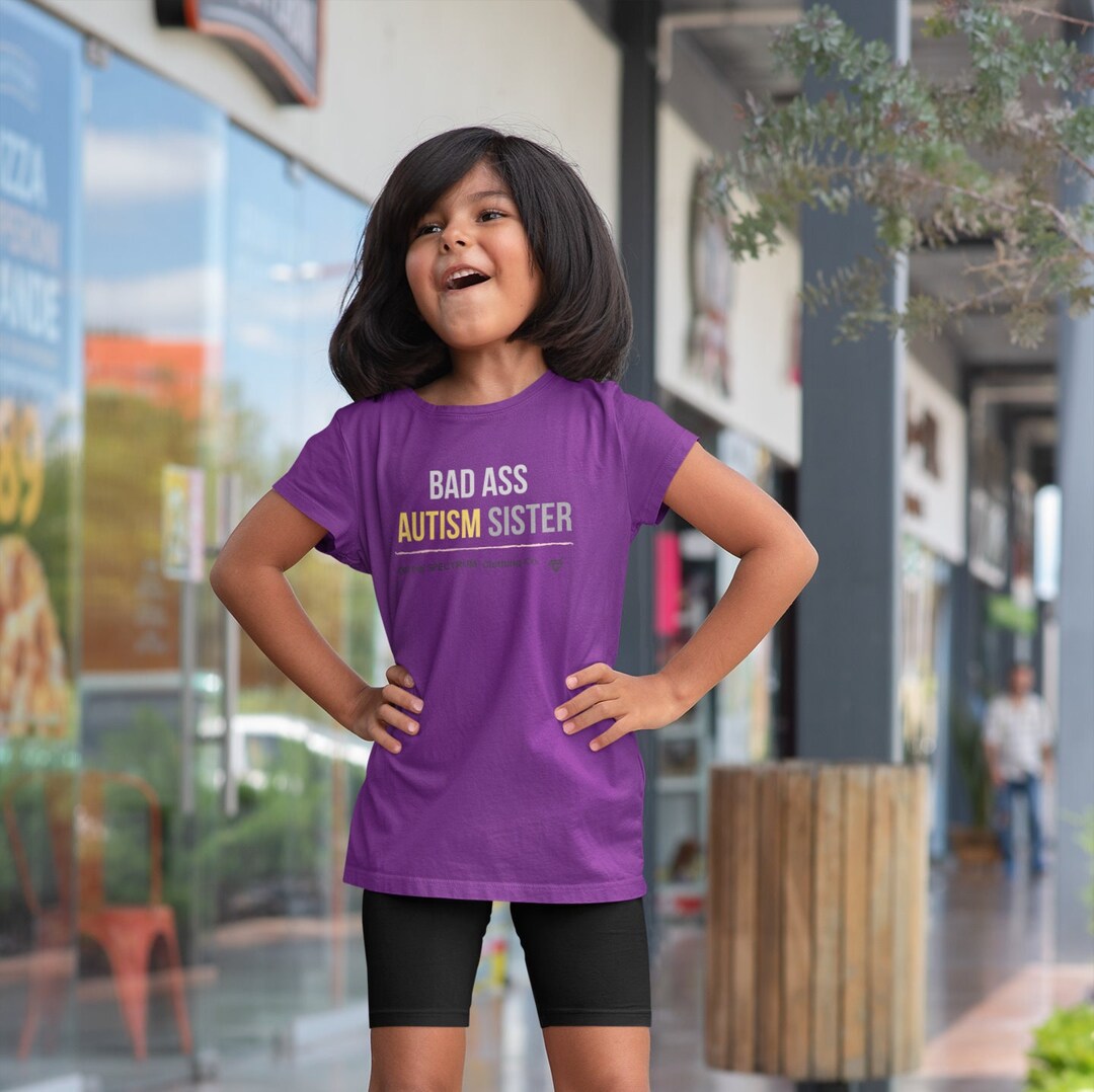 BAD ASS Autism Sister Youth Tee - Etsy