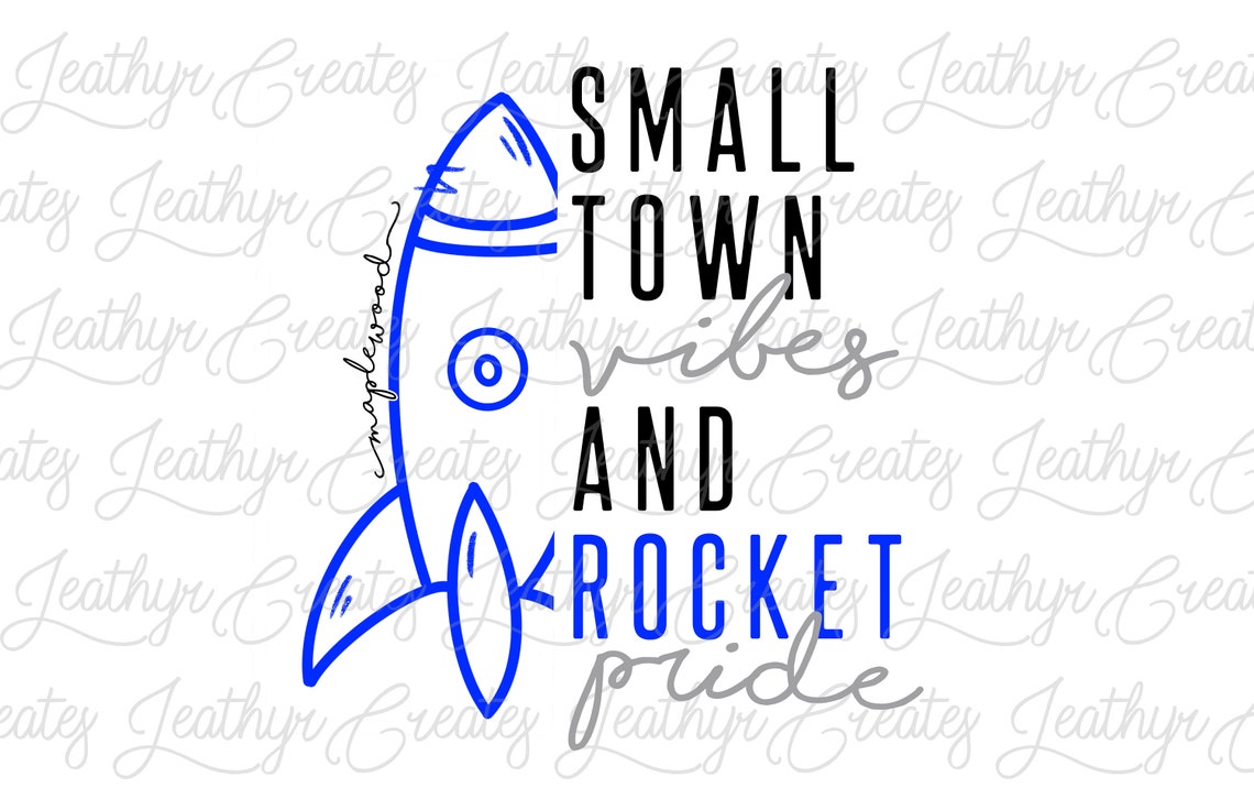 Maplewood Rockets - Small Town Vibes and Rocket Pride - Sublimation ...