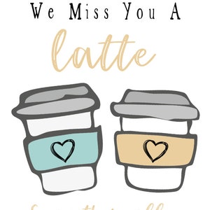We Miss You a Latte Coffee Gift Tag Template, Quarantine Treat Tag ...