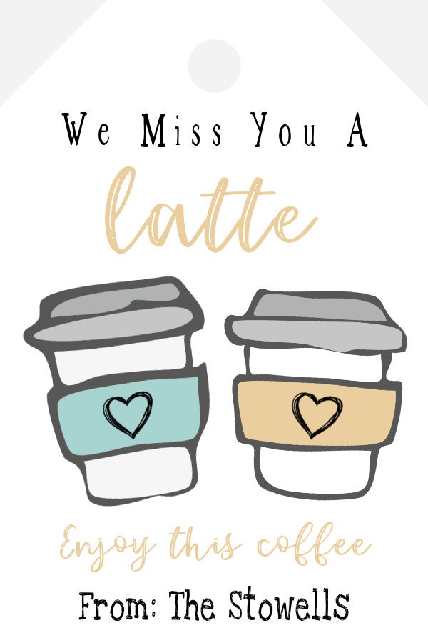We Miss You a Latte Coffee Gift Tag Template, Quarantine Treat Tag ...