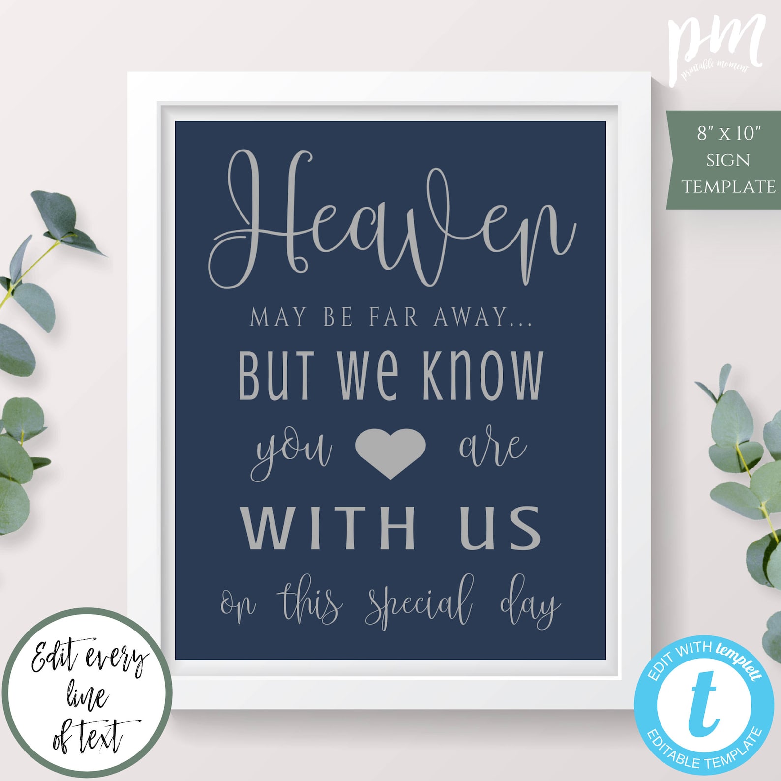 Heaven May Be Far Away Sign Template, in Loving Memory Sign for Wedding ...