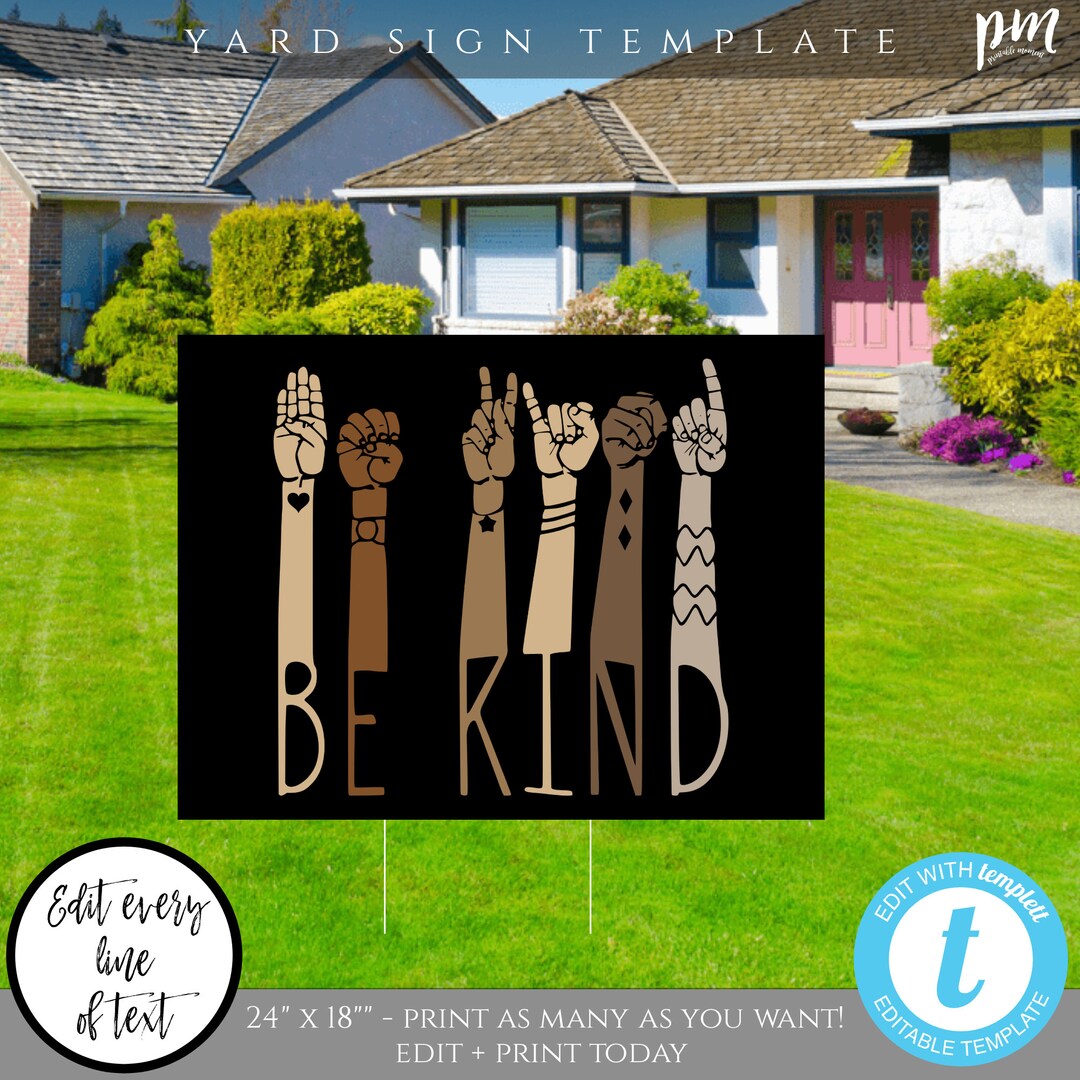 Be Kind Yard Sign Template, Kindness Yard Sign, Sign Language Sign ...
