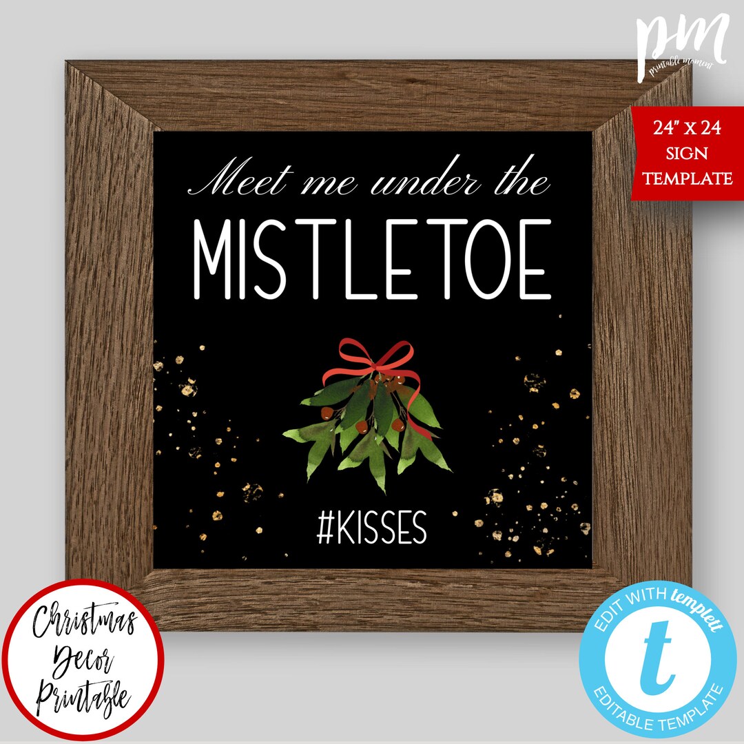 Meet Me Under the Mistletoe Christmas Sign Template 24" X 24" Printable ...
