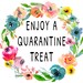 Quarantine Treat Tag Editable Template Social Distancing Well - Etsy
