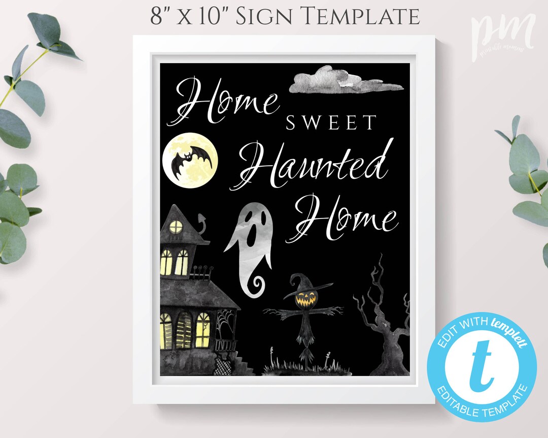 Halloween Decor, Home Sweet Haunted Home Sign Template, Halloween Sign ...