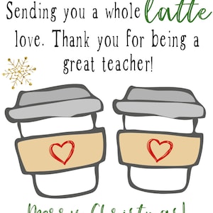 Teacher Gift Tag Template for Christmas Appreciation Gift Tag Coffee ...