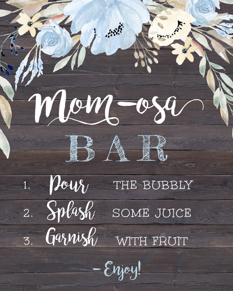 Mom-osa Bar Sign Template, Rustic Blue Floral Mimosa Bar Sign for Baby ...