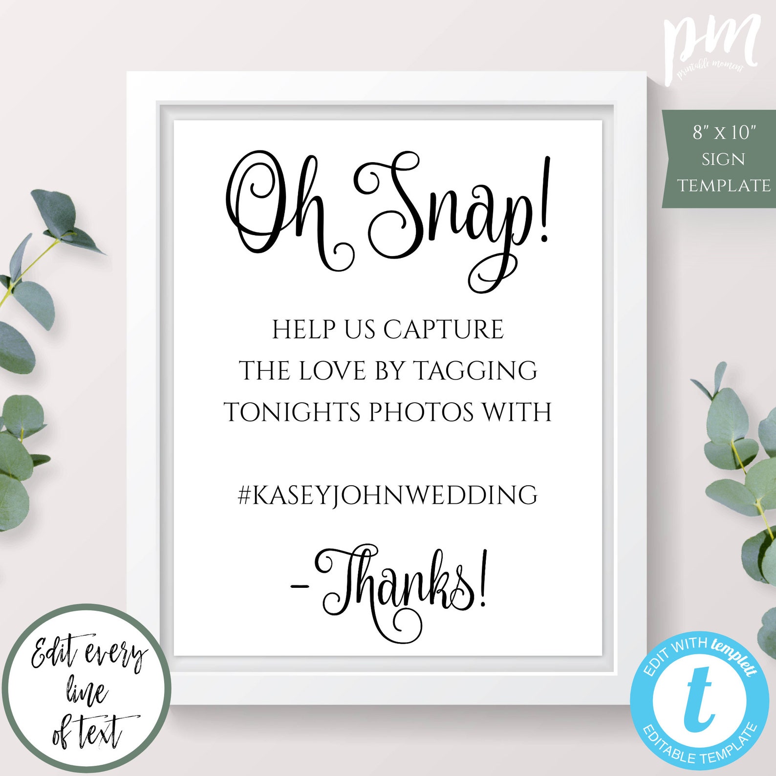 Oh Snap Wedding Sign Template, Wedding Hashtag Sign, Help Us Capture ...