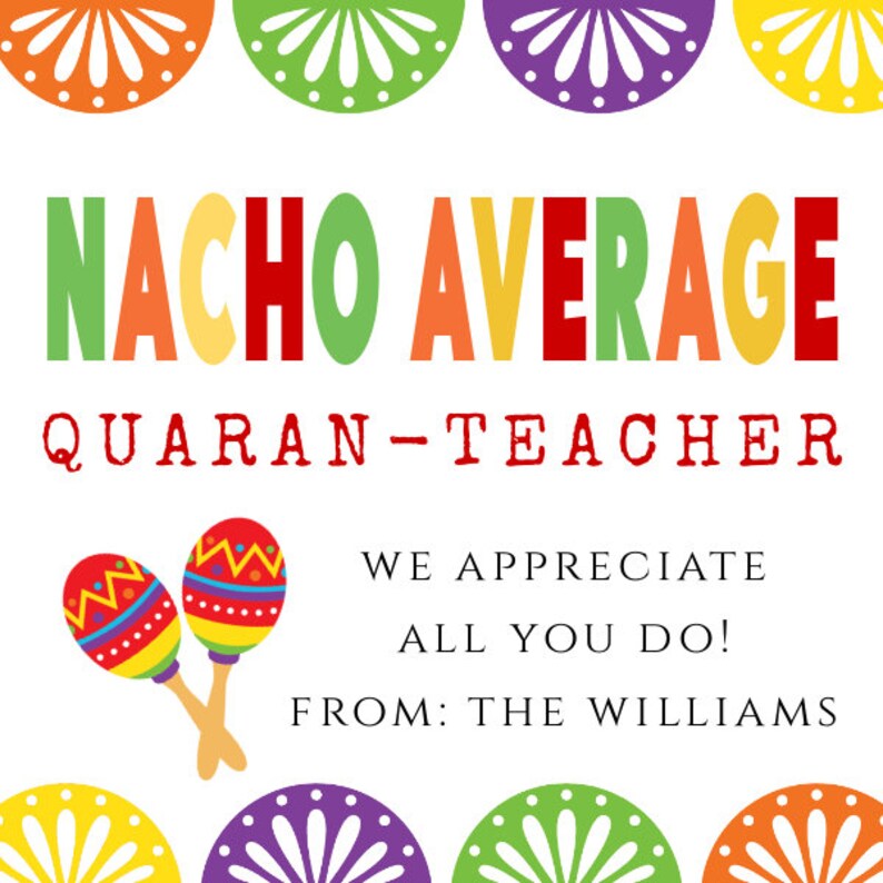 Nacho Average Teacher Gift Tag Template Teacher Appreciation - Etsy