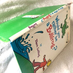 Dr Seuss Would You Rather Be A Bullfrog? by Theo Lesieg, Dr. Seuss ...