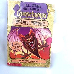 Goosebumps ~ Give Yourself Goosebumps # 3 ~ “trapped in Bat Wing Hall ...
