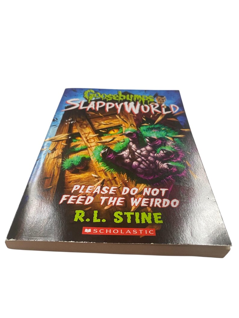 Goosebumps Slappyworld #4 ~ Please Do Not Feed the Weirdo ~ 1st Print ...