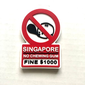 Vintage Singapore No Chewing Gum Fine 1000, Refrigerator Fridge Magnet ...