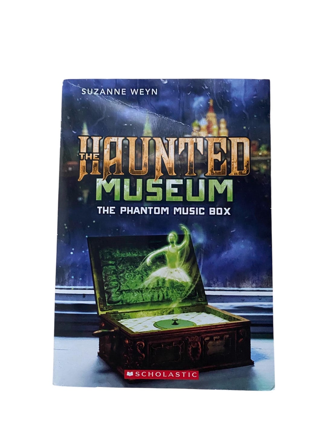 The Haunted Museum ~ the Phantom Music Box ~ by Suzanne Weyn , 1st ...