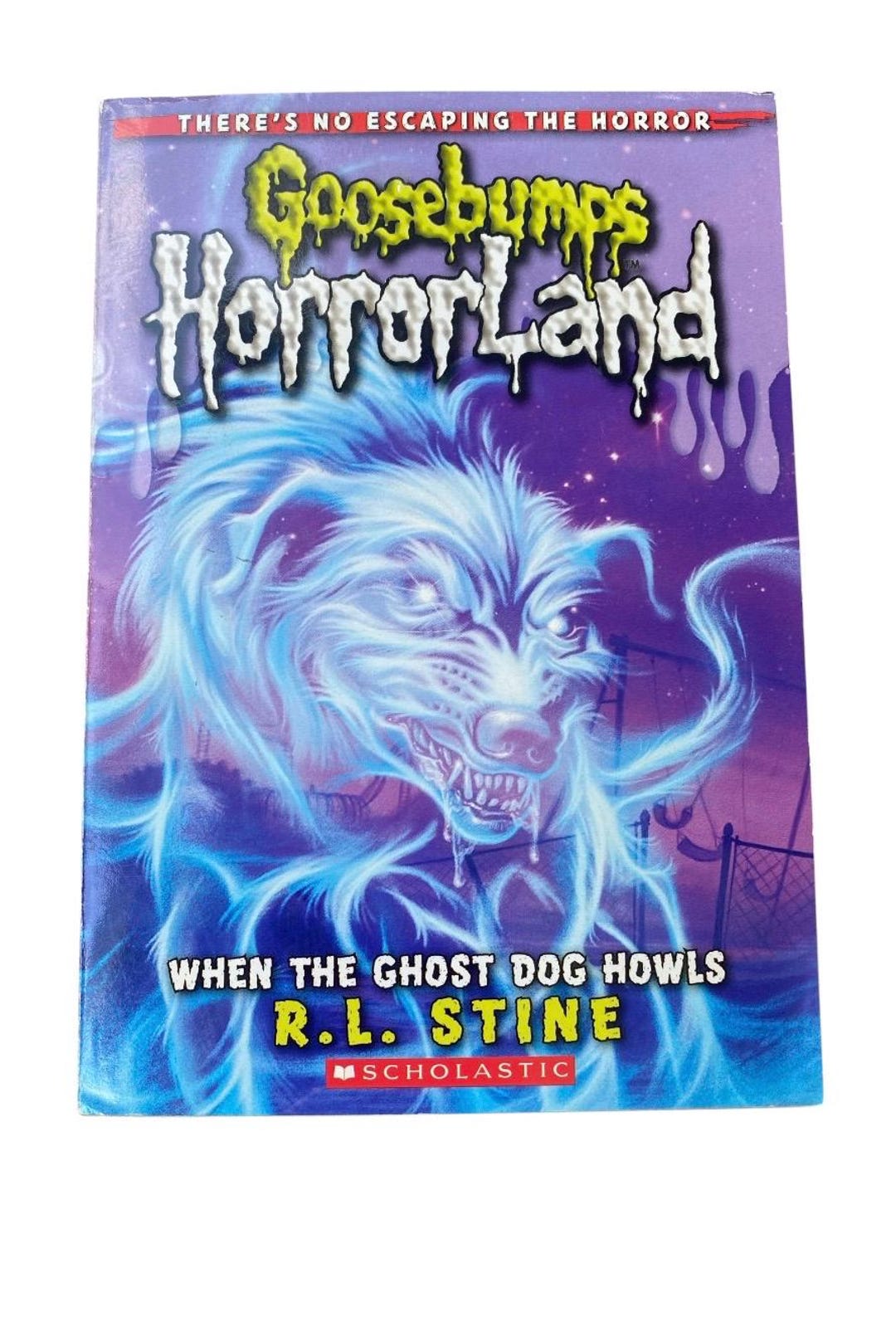 Goosebumps Horrorland #13 ~ When the Ghost Dog Howls ~ by R.L. Stine ...