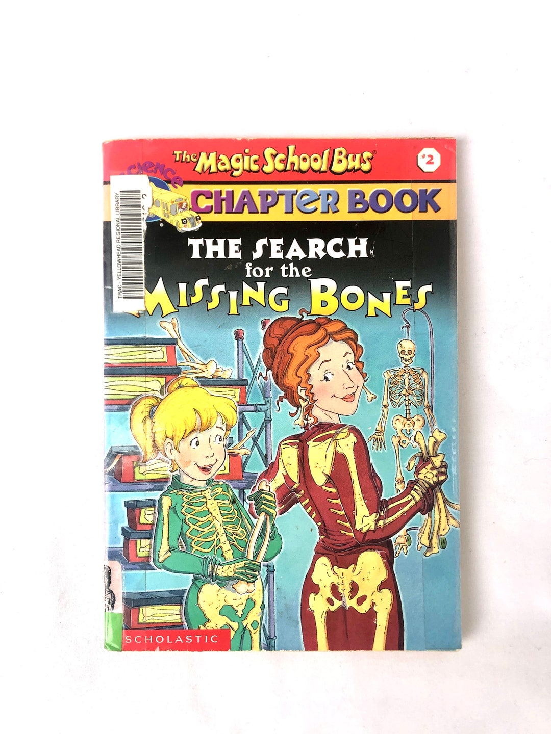 The Magic School Bus, A Science Chapter Book Ser, the Search for the ...