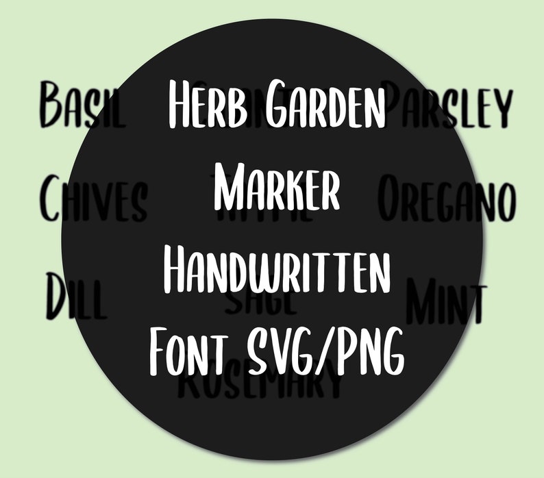 Herb Label SVG PNG Herb Label Handwitten Font Herb Garden Labels ...
