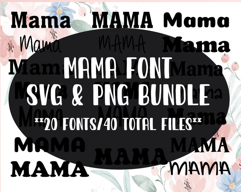 Mama Font Pack SVG PNG Mama Font Bundle Mama SVG Mama Font Pack Mama ...