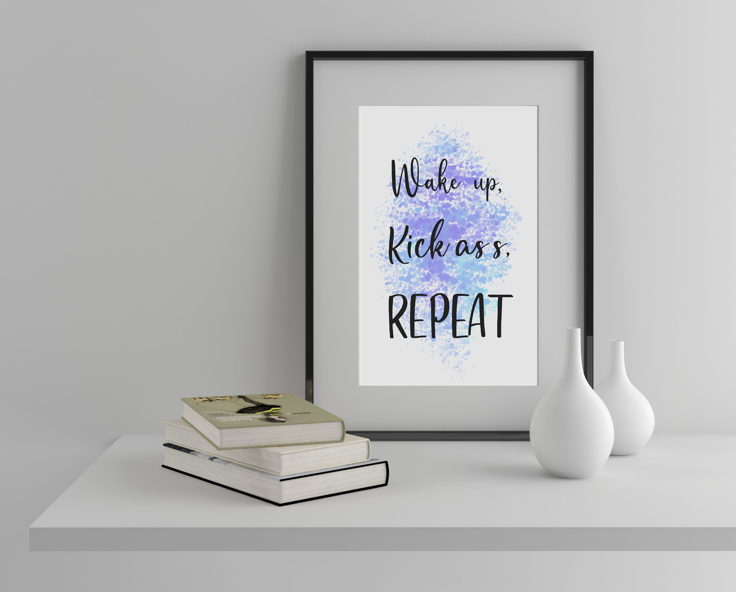 Wake up Printable Motivational Wall Art, Inspirational Quote ...
