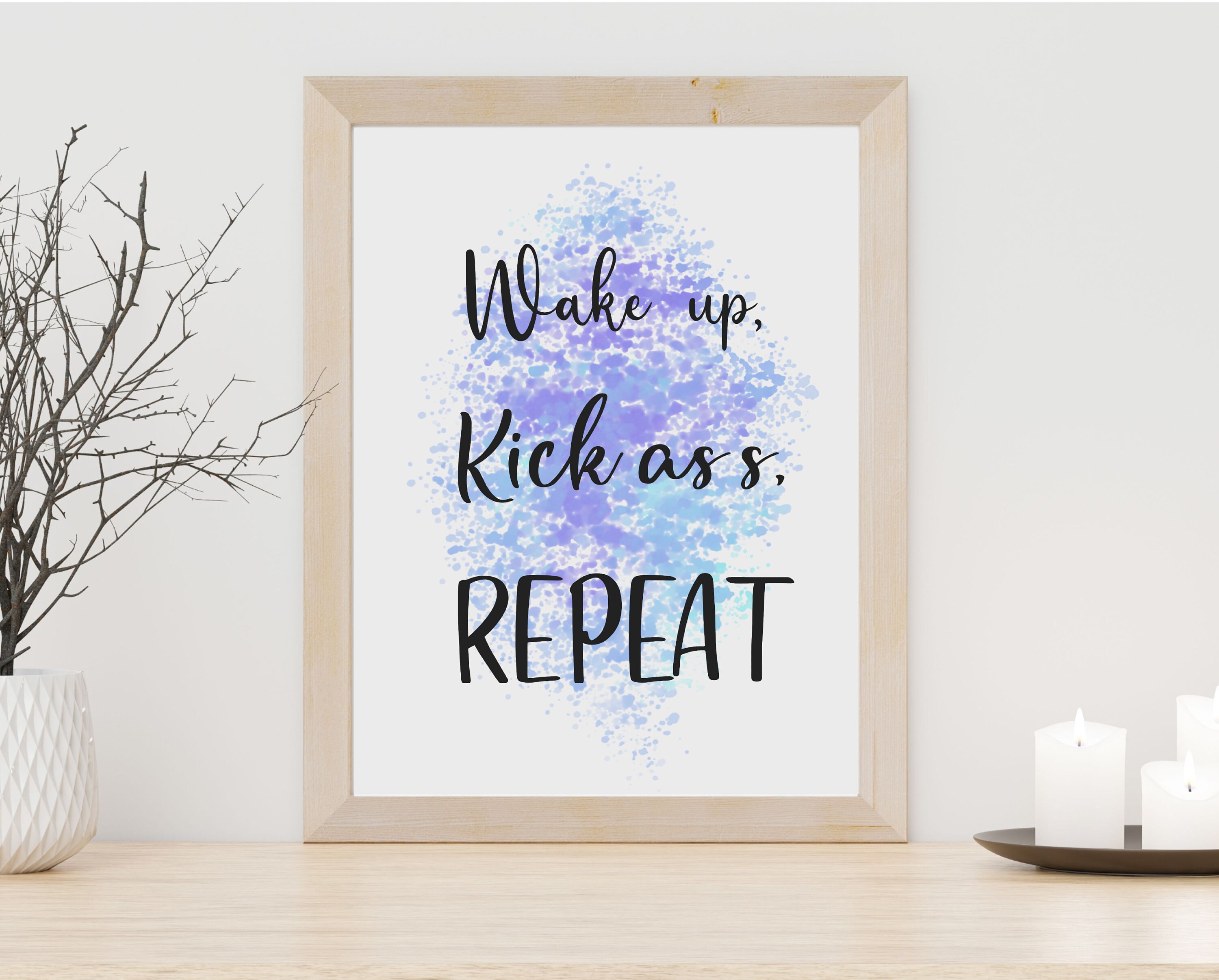 Wake up Printable Motivational Wall Art, Inspirational Quote ...